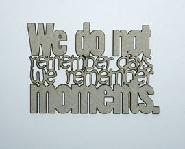 We Do Not Remember Days Title | 2CraftyAustralia